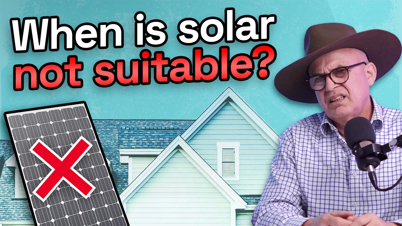 When not to get solar panels and batteries? - Your Energy Answers