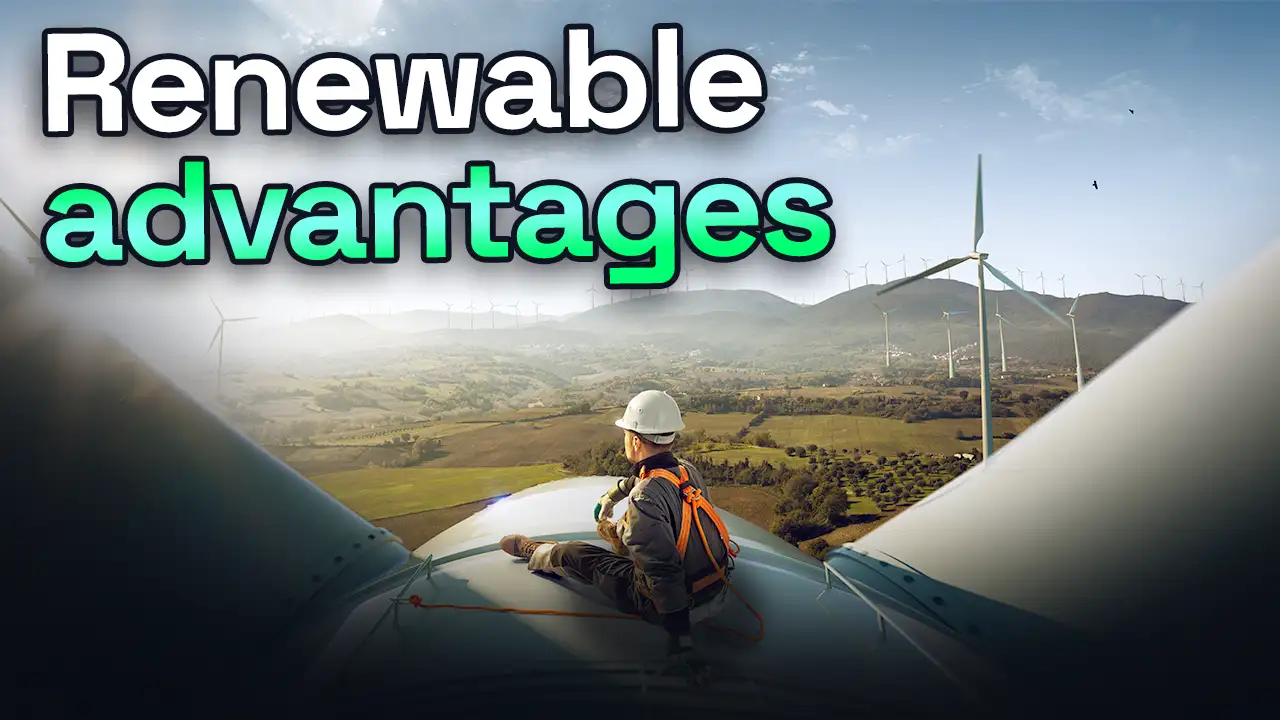 The 10 Advantages of Renewable Energy - Your Energy Answers