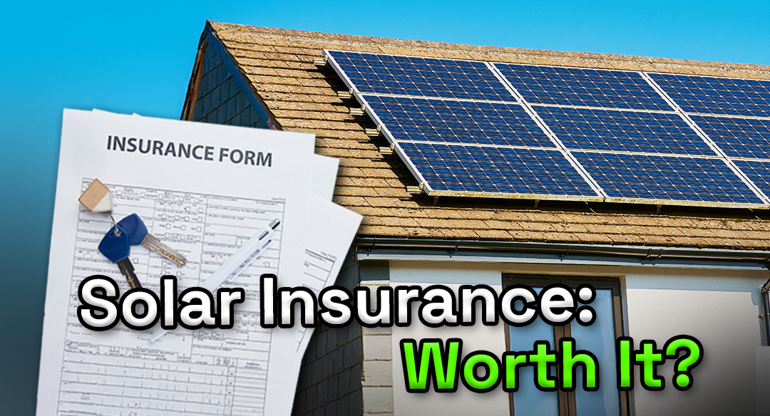 Is There Solar Panel Insurance? - Your Energy Answers