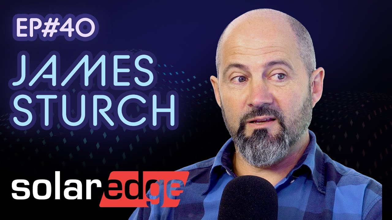SolarEdge's James Sturch Reveals Why Aussie Energy Is So Expensive - EP ...